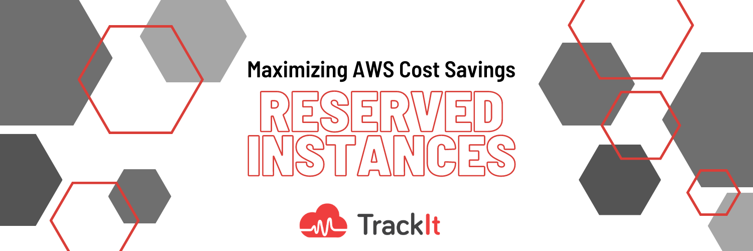 Reduce Cloud Spending by Up to 50% with Reserved Instances - TrackIt ...